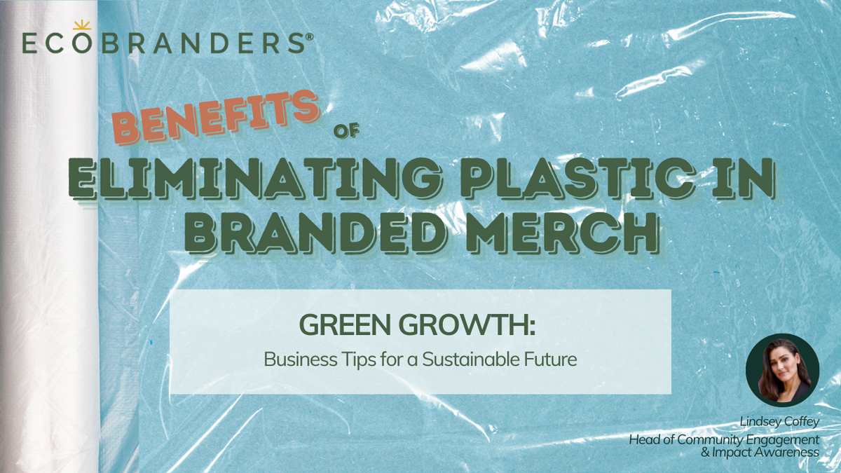The many benefits of eliminating plastic in branded merchandise